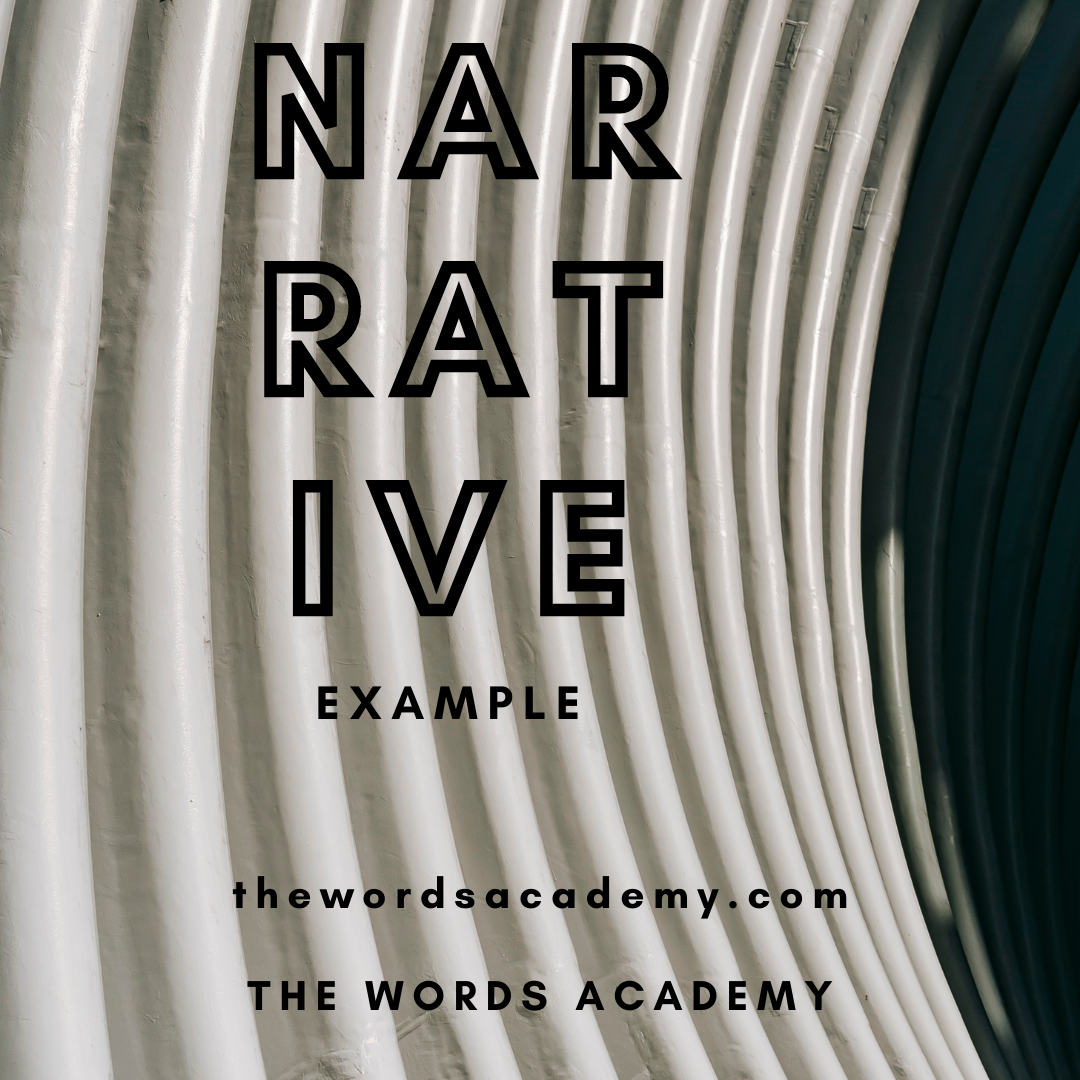 Narrative Writing Example – THE WORDS ACADEMY