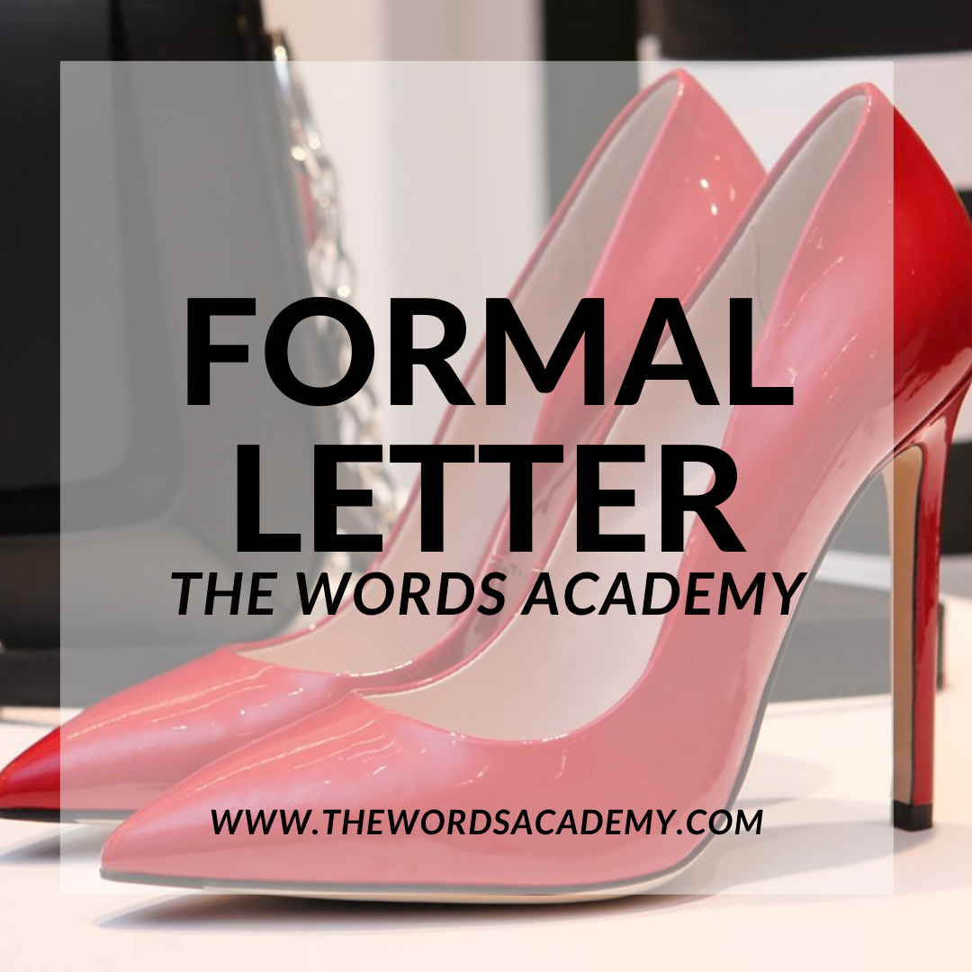 Writing a Formal Letter – THE WORDS ACADEMY